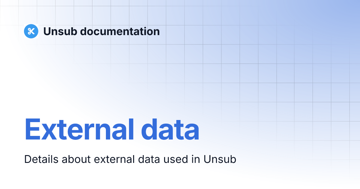 External data | Unsub documentation