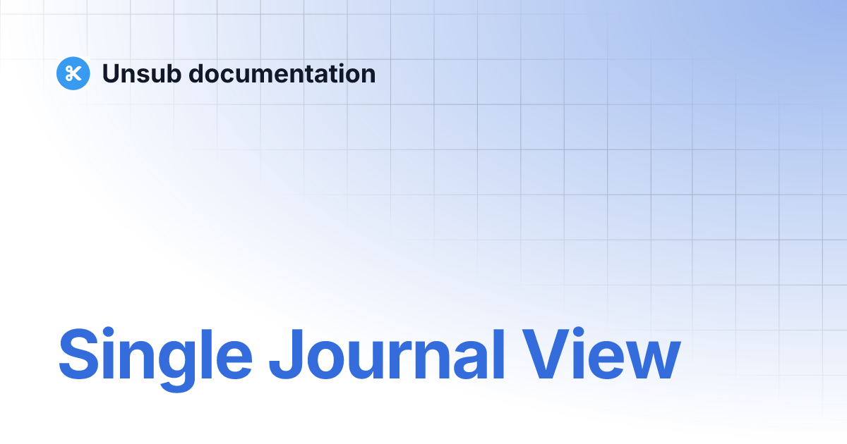 Single Journal View | Unsub documentation